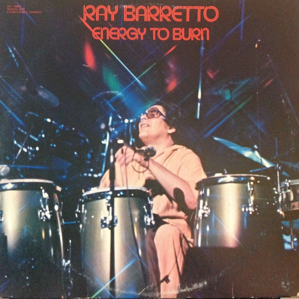 RAY BARRETTO - ENERGY TO BURN – Mirador Records
